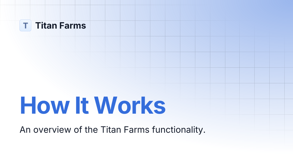 How It Works | Titan Farms